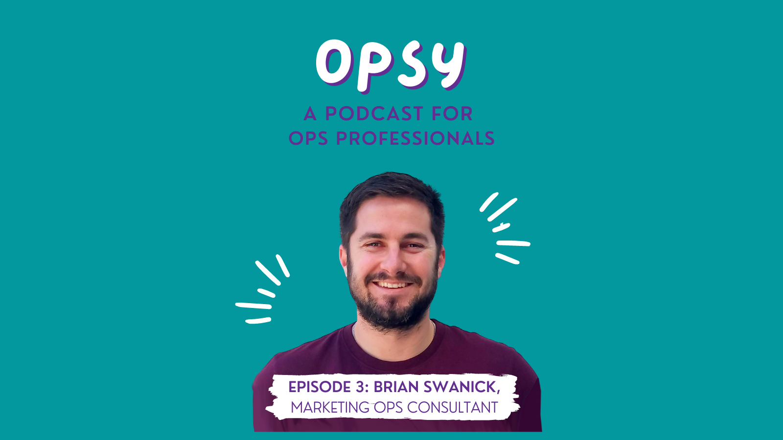 Opsy Podcast, Episode 3: Marketing operations